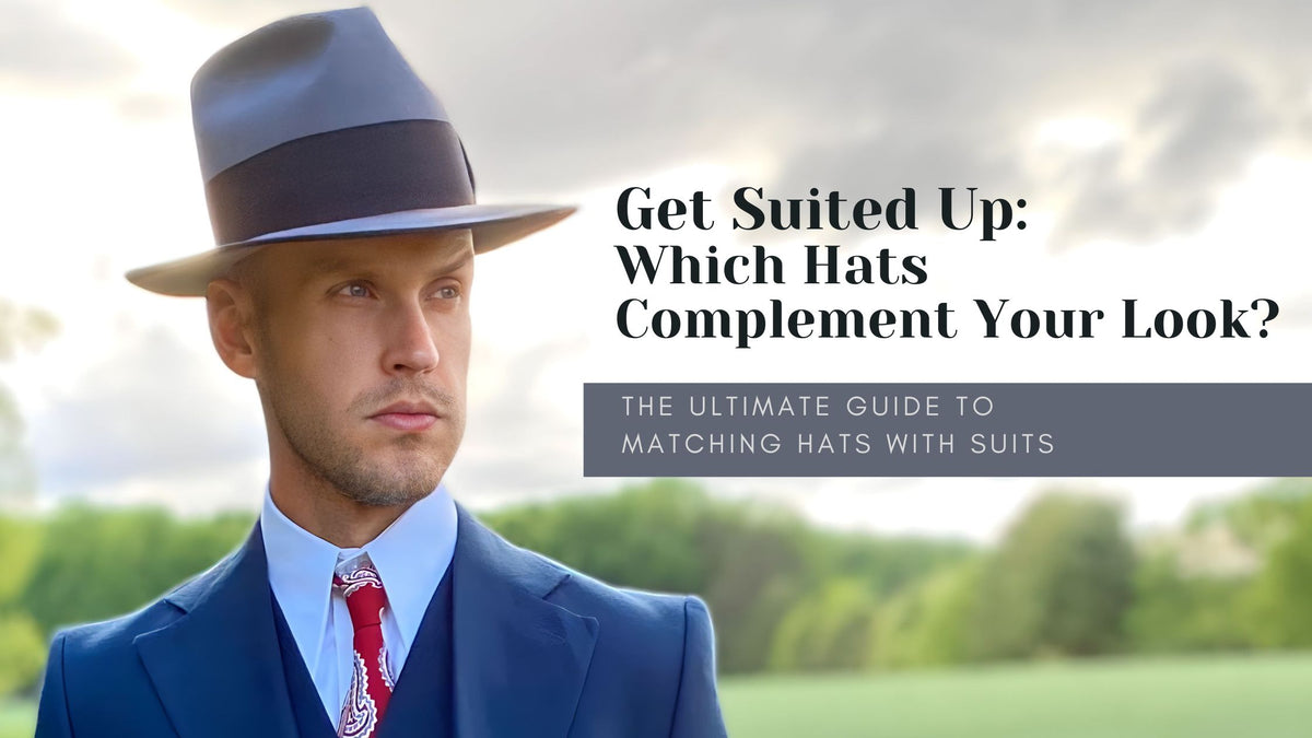 Suit Up in Style: The Best Hat and Suit Pairings – Agnoulita Hats